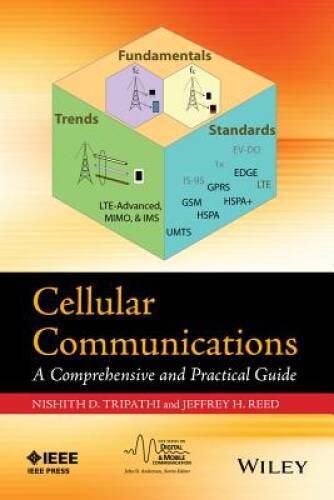Cellular Communications: A Comprehensive and Practical Guide (IEEE ...