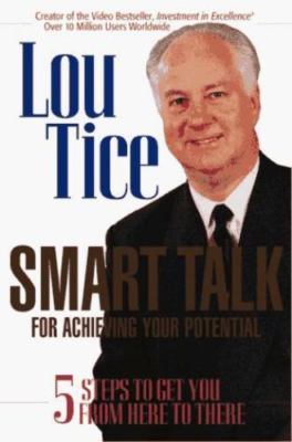 Smart Talk Achieving Potential by Tice, Lou; Tice 9780963491763| eBay