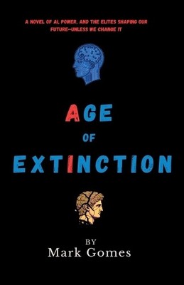 Mark Gomes Age of Extinction (Tascabile) | eBay