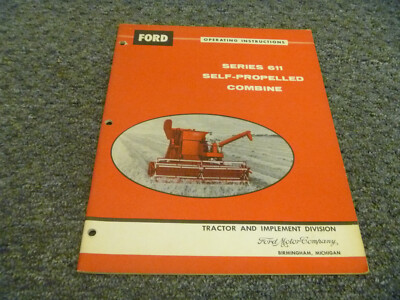 Ford Series 611 Self Propelled Combine Owner Operator Manual User Guide ...