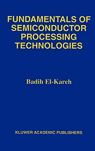 Fundamentals of Semiconductor Processing Technology 9780792395348 | eBay