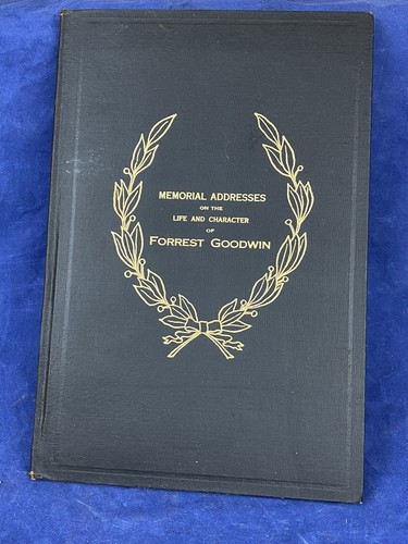 1915 Memorial Addresses Book U.S. Congressman FORREST GOODWIN R-Maine ...