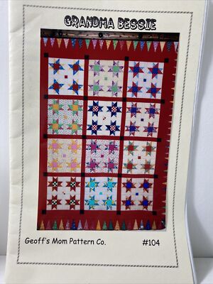 Geoff's Mom Pattern Co. Grandma Bessie Quilt Pattern #104 UNCUT 57 x 72 ...