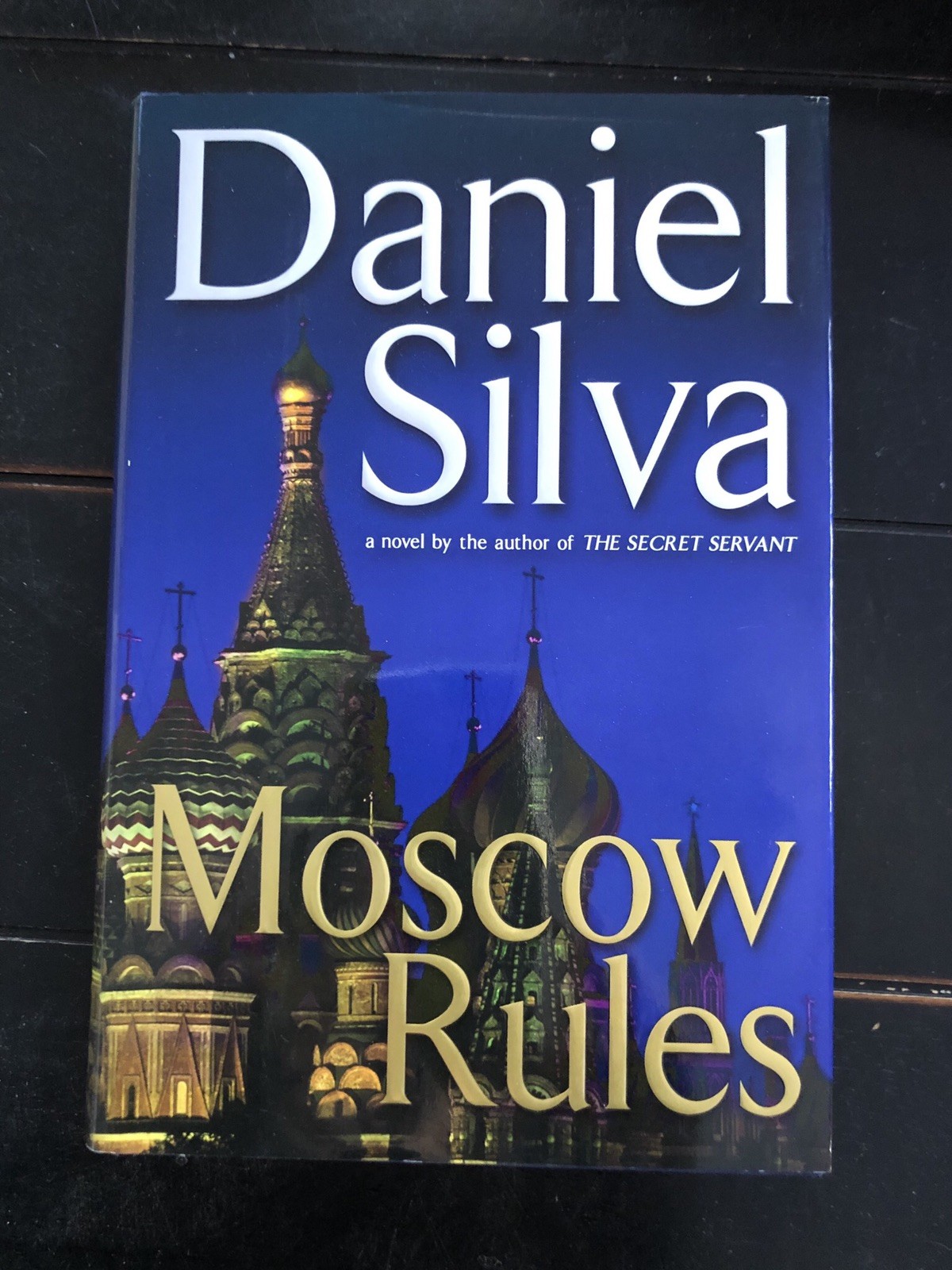 Moscow Rules by Daniel Silva, (2008, Hardcover) A Gabriel Allon Novel ...
