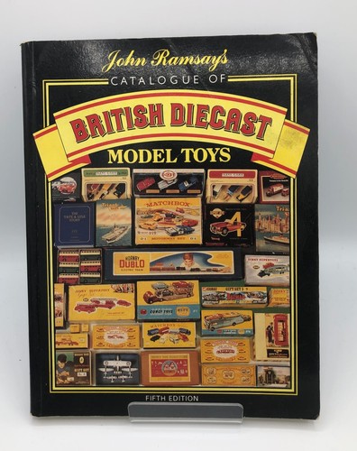 John Ramsay's Catalogue of British Diecast Model Toys - Fifth Edition ...
