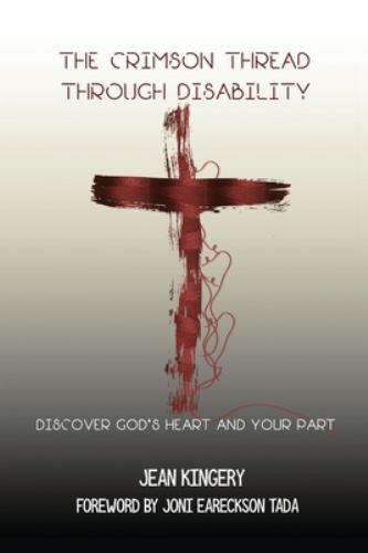 The Crimson Thread Through Disability : Discover God's Heart and Your ...