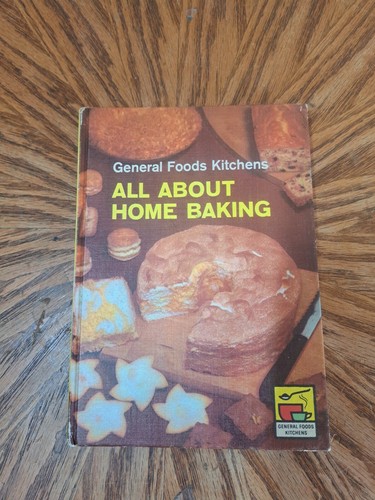 Vintage 1960 General Foods Kitchens All About Home Baking Cookbook | eBay