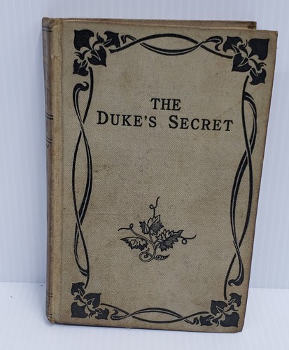 The Duke's Secret A Novel by Charlotte M. Braeme Hardcover Donohue & Co ...