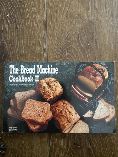 Vintage 1991 Nitty Gritty Bread Machine Cookbook II Recipes Cooking ...