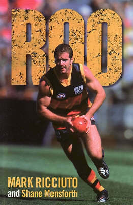 Roo: The Mark Ricciuto Story by Mark Ricciuto, Shane Mensforth ...