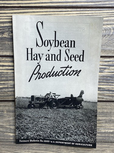 Vintage Farmers Bulletin US Dept of Ag No 1605 Soybean Hay Seed ...