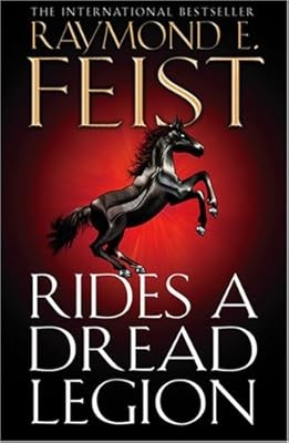 Rides a Dread Legion (The Demonwar Saga): The Demonwar Saga Bk. 1 ...