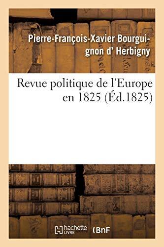 Revue politique de l'Europe en 1825 9782013527910| eBay