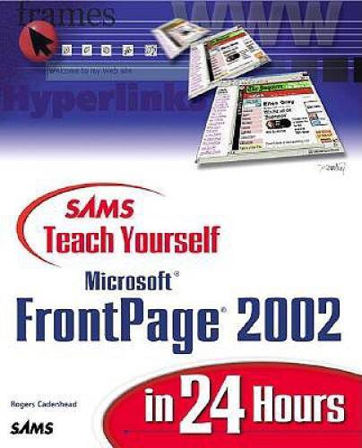 Sams Teach Yourself Microsoft FrontPage 2002 in 24 Hours - Paperback ...