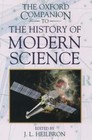 The Oxford Companion to the History of Modern Science by John L ...