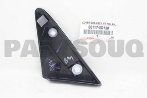 601170D130 Genuine Toyota COVER SUB-ASSY, FRONT PILLAR, UPR RH 60117 ...