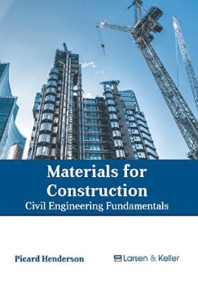 Materials for Construction: Civil Engineering Fundamentals by Henderson New-, 9781641721158| eBay