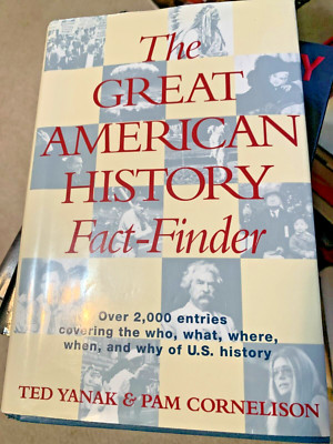 THE GREAT AMERICAN HISTORY FACT-FINDER Autograph BY Ted Yanak & Pam ...