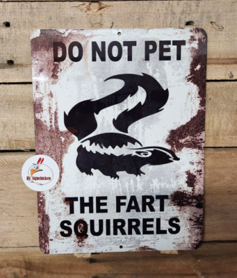 SKUNK WARNING SIGN, FART SQUIRRELS, hiking, outdoor signs, camping ...