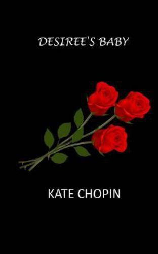 Desiree's Baby by Kate Chopin (2016, Trade Paperback) for sale online ...