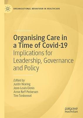 Organising Care in a Time of Covid-19: Implications for Leadership ...