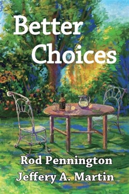 Better Choices by Pennington, Rod, Like New Used, Free shipping in the ...