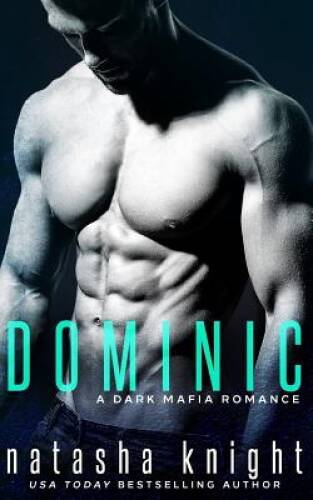 Dominic: a Dark Mafia Romance - Paperback By Knight, Natasha - GOOD ...