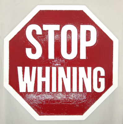NEW Stop Whining Engraved Wall Sign Durable Acrylic Finish 10" X 10" X ...