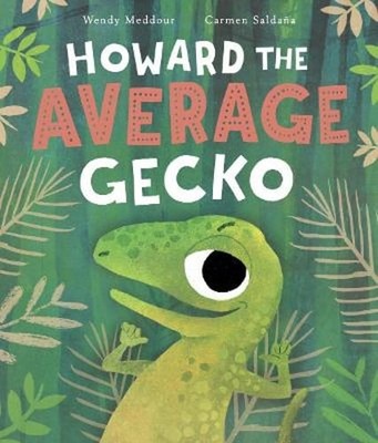 Howard the Average Gecko by Wendy Meddour: New | eBay