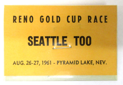 1961 RENO CUP "Seattle Too" PASS pinback Hydroplane boat racing b1 | eBay