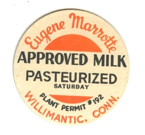 EUGENE MARROTTE Dairy . WILLIMANTIC Connecticut CT. Approved Milk ...