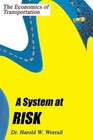 A System at Risk: The Economics of Transportation by Dr. Worrall ...