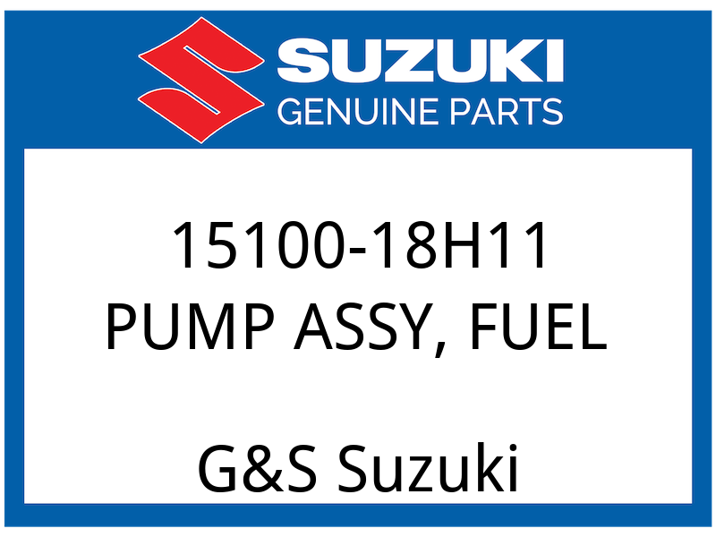 Suzuki OEM Part 15100-18H11 PUMP ASSY,FUEL | eBay
