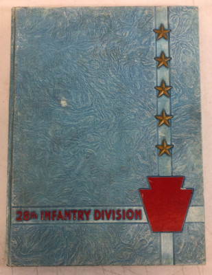 Historical...Review of the 28th Infantry Division in WWII, US Army ...