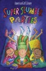 Super Slumber Parties (American Girl Library) - Paperback - GOOD ...