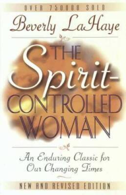 The Spirit-Controlled Woman: An Enduring Classic for Our Ch - VERY GOOD ...