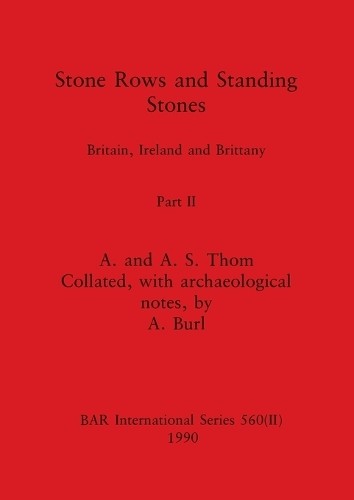 A Thom A S Thom A B Stone Rows and Standing Stones, Part (Paperback ...