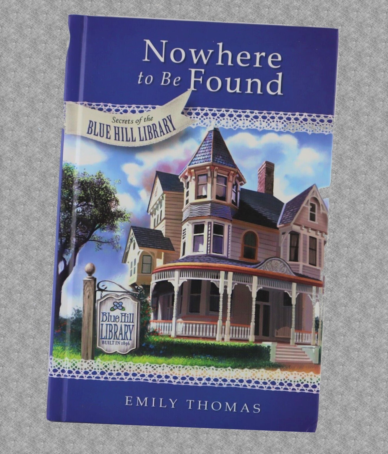 NOWHERE TO BE FOUND Secrets of the Blue Hill Library Emily Thomas HC | eBay