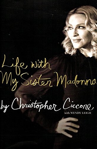 Life with My Sister Madonna by Ciccone, Christopher Hardback Book The ...