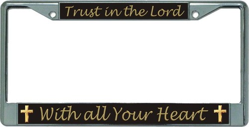 Trust In The Lord Chrome License Plate Frame 760939900252| eBay