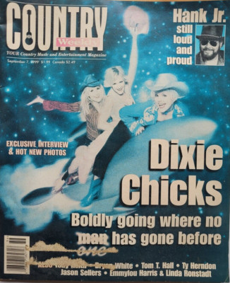 THE DIXIE CHICKS 1999 COUNTRY WEEKLY Magazine HANK WILLIAMS JR. / LINDA ...