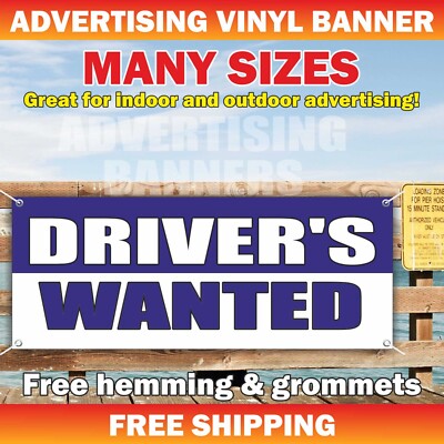 DRIVER'S WANTED Advertising Banner Vinyl Mesh Sign job help wanted NOW ...