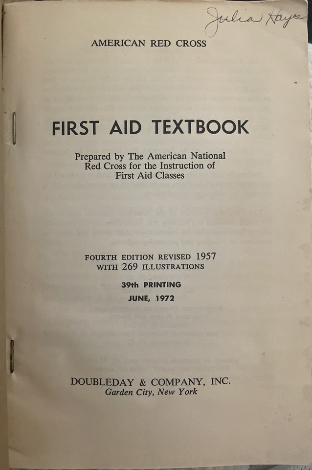 First Aid Textbook (1972) Fourth Edition, American National Red Cross ...