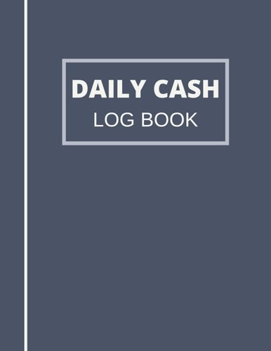Daily Cash Log Book: Petty Cash Large Ledger Book | Daily Cash Flow Log ...