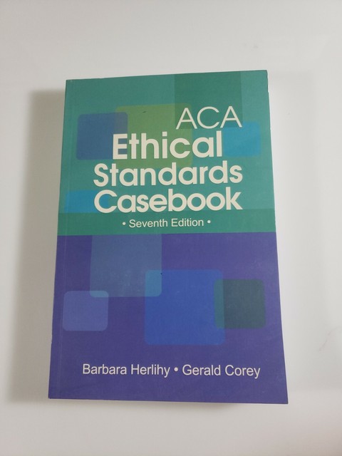 Aca Ethical Standards Casebook 7th Edition