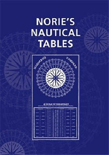 Norie's Nautical Tables 2007 by Blance George 0852889453 The Fast for ...