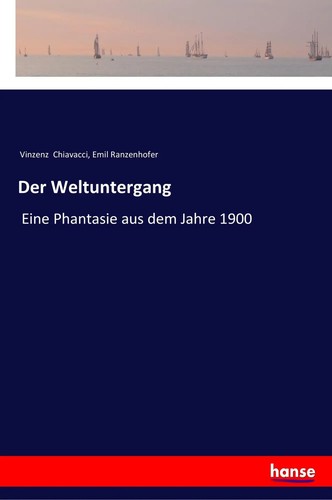 Vinzenz Chiavacci (u. a.) | Der Weltuntergang | Taschenbuch | Deutsch ...