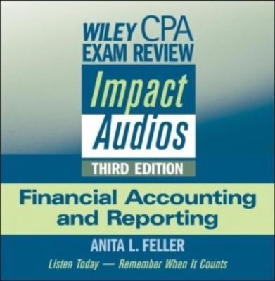 Wiley CPA Exam Review Impact: Financial Accounting & Reporting 3rd ...