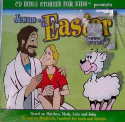 CD BIBLE STORIES FOR KIDS PRESENTS, JESUS AND THE EASTER STORY, FOR ...