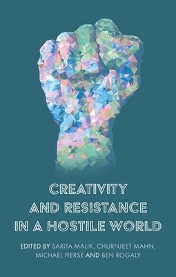 Michael Pierse Creativity and Resistance in a Hostile World (Poche) | eBay